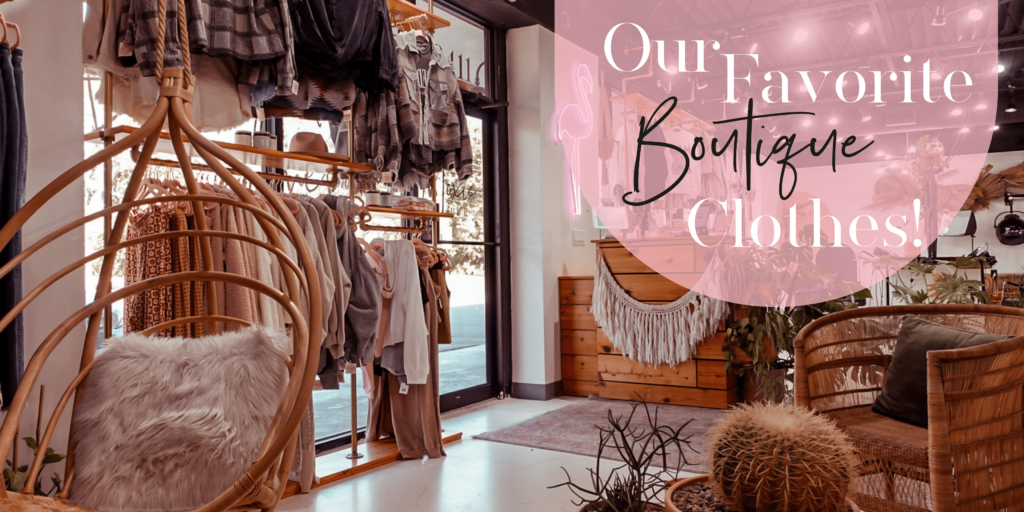 Our Favorite Boutique Items! - babegotmoxie.com